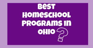 Best Homeschool Programs in Ohio: Top Picks for 2025