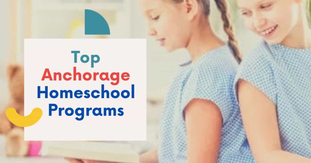 Explore Top Anchorage Homeschool Programs 2025